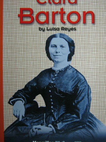 Leveled Reader Library 4 Clara Barton (P) by Luisa Reyes [0022024832 ...