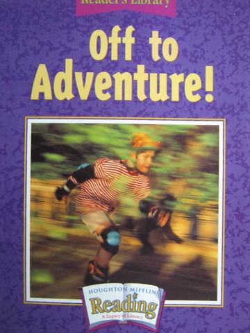 Reading Reader's Library 3 Off to Adventure! (P) by Arnott [0618036555 ...